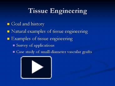 Tissue Engineering presentation | free to view