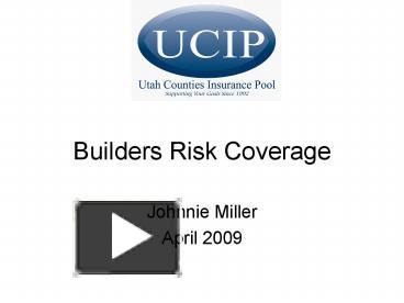 Builders Risk Coverage presentation | free to view