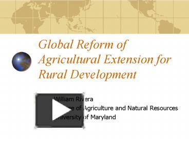 Global Reform of Agricultural Extension for Rural Development ...