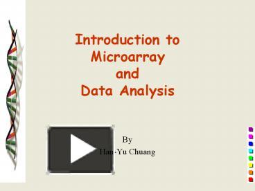 Introduction to Microarray and Data Analysis presentation | free to view