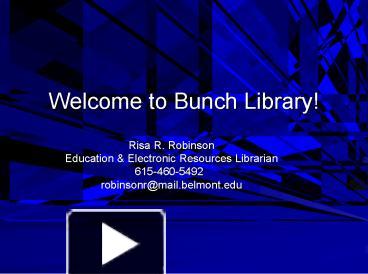 PPT – Welcome to Bunch Library! PowerPoint presentation | free to ...