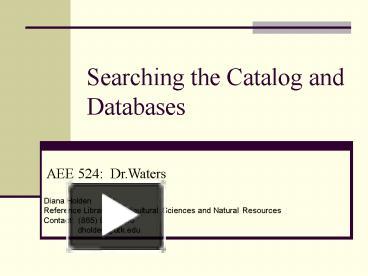 PPT – Searching the Catalog and Databases PowerPoint presentation ...