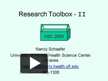 PPT – Research Toolbox II PowerPoint presentation | free to view - id ...