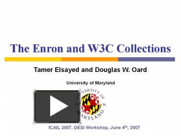 PPT – The Enron and W3C Collections PowerPoint presentation | free to ...