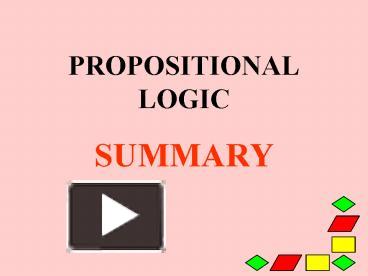 PROPOSITIONAL LOGIC presentation | free to view