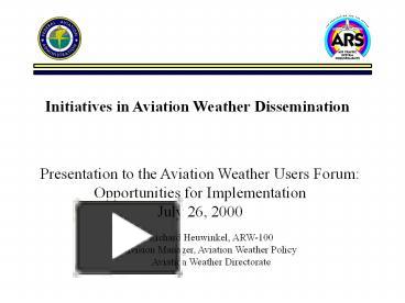 Presentation to the Aviation Weather Users Forum: Opportunities for ...
