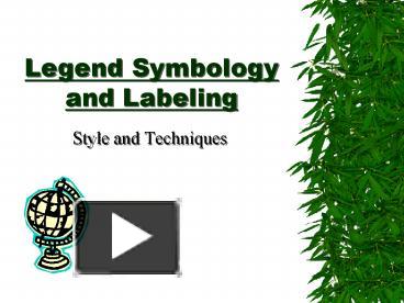 PPT – Legend Symbology and Labeling PowerPoint presentation | free to ...
