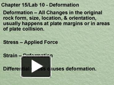 Chapter 15Lab 10 Deformation presentation | free to view