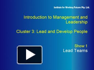 PPT – Introduction to Management and Leadership Cluster 3: Lead and ...