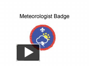 Meteorologist Badge presentation | free to view