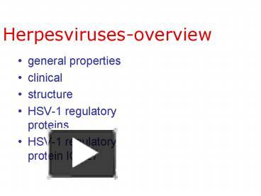 PPT – Herpesvirusesoverview PowerPoint presentation | free to view - id ...