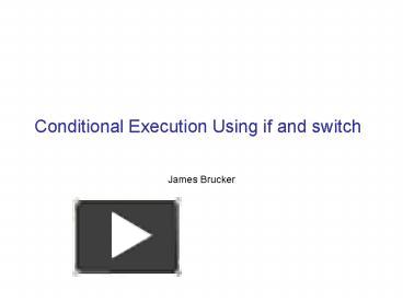 PPT – Conditional Execution Using if and switch PowerPoint presentation ...