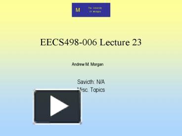 EECS498-006 Lecture 23 presentation | free to view