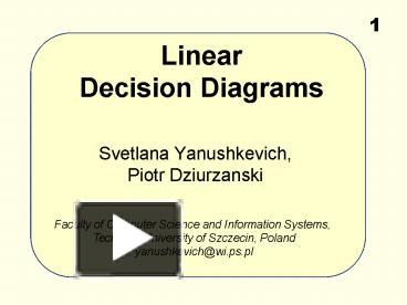 Linear Decision Diagrams presentation | free to view