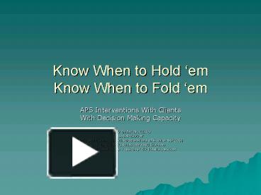 Know When to Hold em Know When to Fold em presentation | free to view