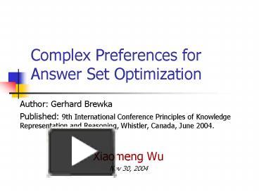 Complex Preferences for Answer Set Optimization presentation | free to view