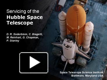 PPT – Servicing of the Hubble Space Telescope PowerPoint presentation ...