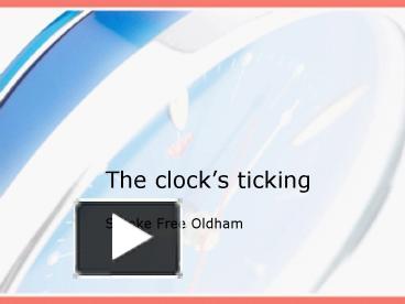 PPT – The clocks ticking PowerPoint presentation | free to view - id ...