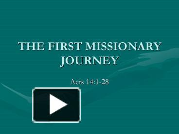 PPT – THE FIRST MISSIONARY JOURNEY PowerPoint presentation | free to ...