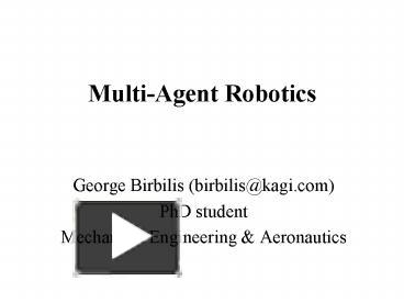 MultiAgent Robotics presentation | free to view