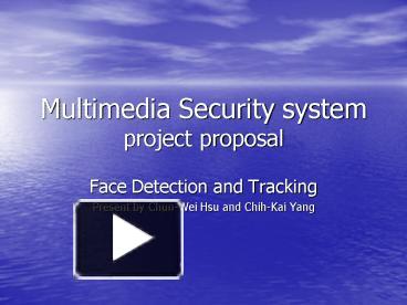 PPT – Multimedia Security system project proposal PowerPoint ...