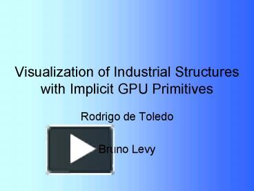 Visualization of Industrial Structures with Implicit GPU Primitives ...