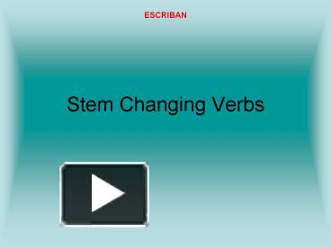 PPT – Stem Changing Verbs PowerPoint presentation | free to view - id ...