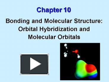 Bonding and Molecular Structure: presentation | free to view