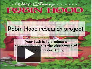 Robin Hood research project presentation | free to view
