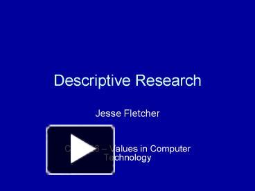 PPT – Descriptive Research PowerPoint presentation | free to view - id ...