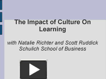 The Impact of Culture On Learning with Natalie Richter and Scott ...