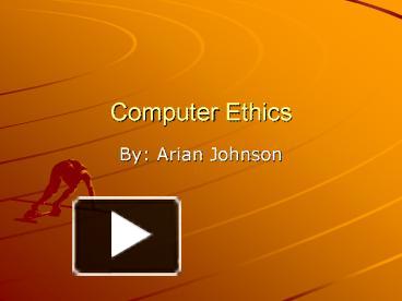 Computer Ethics presentation | free to view