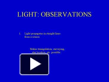 PPT – LIGHT: OBSERVATIONS PowerPoint presentation | free to download ...