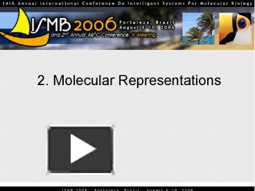 PPT – 2. Molecular Representations PowerPoint presentation | free to ...
