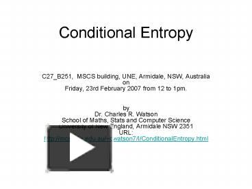 PPT – Conditional Entropy PowerPoint presentation | free to view - id ...