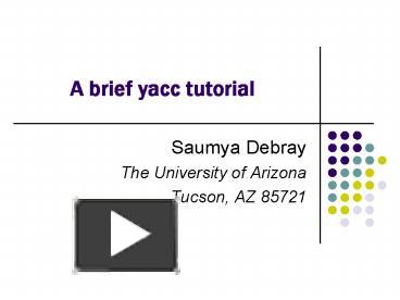 PPT – A brief yacc tutorial PowerPoint presentation | free to view - id ...