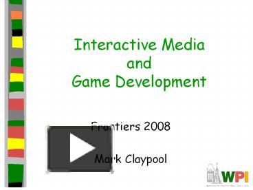 PPT – Interactive Media and Game Development PowerPoint presentation ...