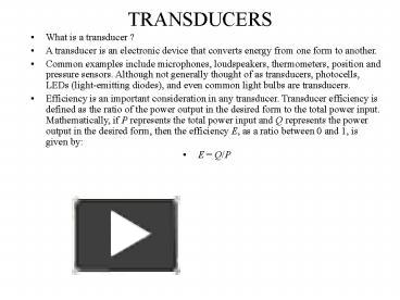 PPT – TRANSDUCERS PowerPoint presentation | free to view - id: 1253a9-Njc4O