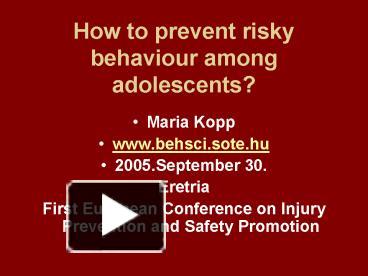 PPT – How to prevent risky behaviour among adolescents PowerPoint ...