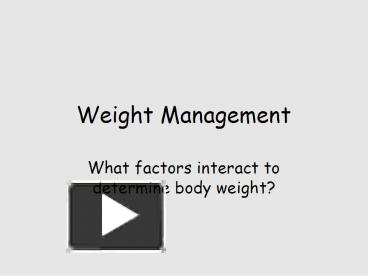 PPT – Weight Management PowerPoint presentation | free to view - id ...