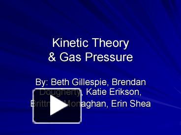 PPT – Kinetic Theory PowerPoint presentation | free to view - id ...