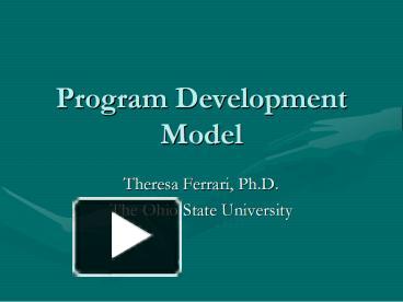 PPT – Program Development Model PowerPoint presentation | free to view ...