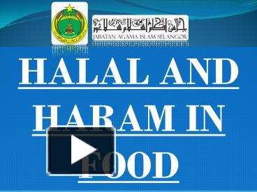 HALAL AND HARAM IN FOOD presentation | free to view