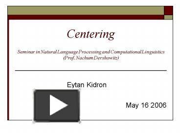 PPT – Centering PowerPoint presentation | free to view - id: 12612-OWIwO