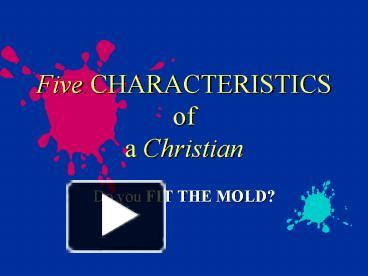 Five CHARACTERISTICS of a Christian presentation | free to view