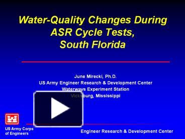 PPT – Water-Quality Changes During ASR Cycle Tests, South Florida ...