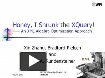 PPT – Honey, I Shrunk the XQuery! PowerPoint presentation | free to ...