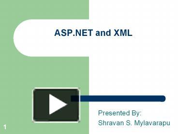 PPT – ASP.NET and XML PowerPoint presentation | free to download - id ...