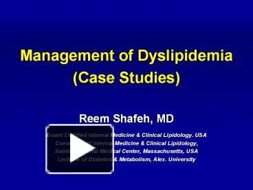 Management of Dyslipidemia presentation | free to view
