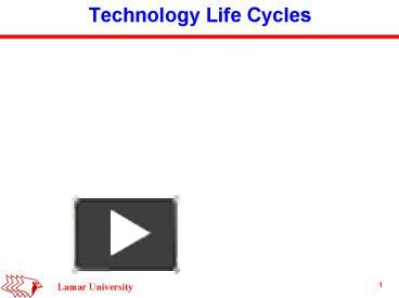 Technology Life Cycles presentation | free to view